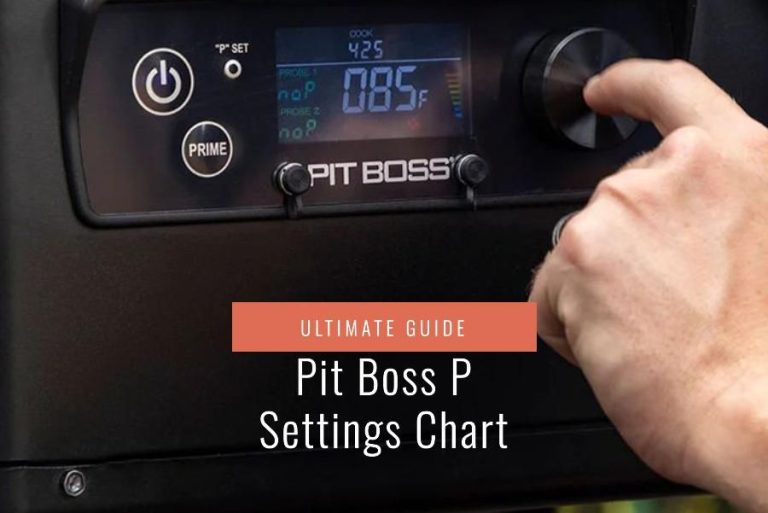 Pit Boss P Settings Chart: Fewer Pellet Pauses, More Heat!
